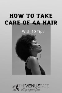 How to Take Care of 4A Hair With 10 Tips
